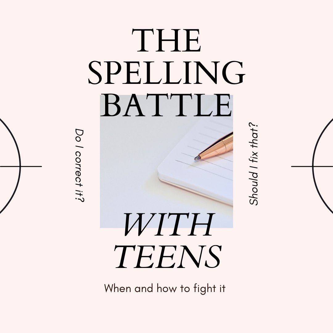 The Spelling Battle With Teens Craft Ed The Spelling Battle With Teens Craft Ed